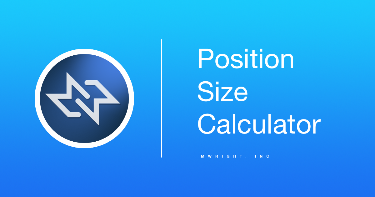 Position Size Calculator | MWRIGHT TRADING