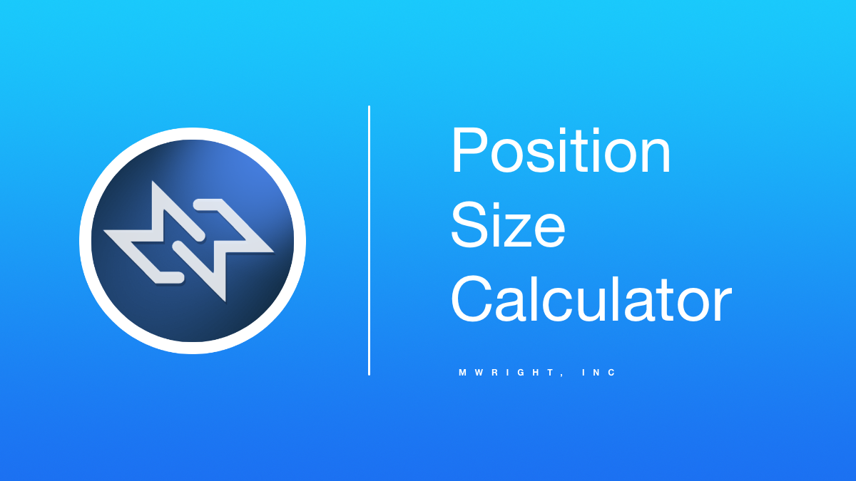 Position Size Calculator | MWRIGHT TRADING